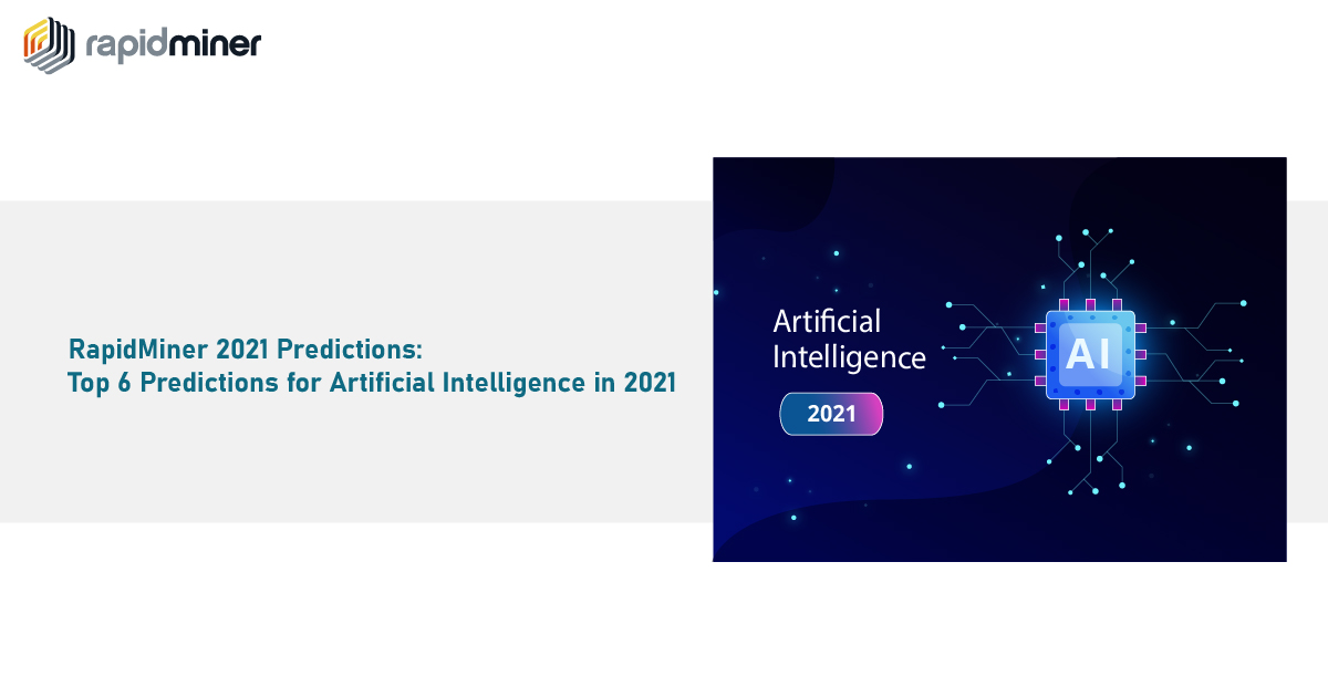 RapidMiner預測2021年AI應用的6大趨勢|昊青公司軟體代理商 Altair, dSPACE, Mathematica, Minitab,Stata